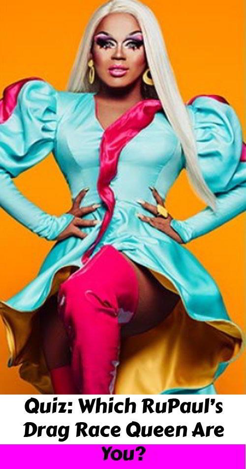 Quiz: Which RuPaul's Drag Race Queen Are You?