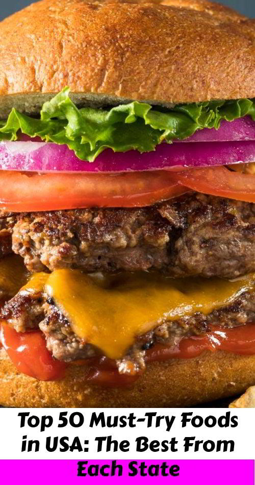 Top 50 Must-Try Foods in USA: The Best From Each State