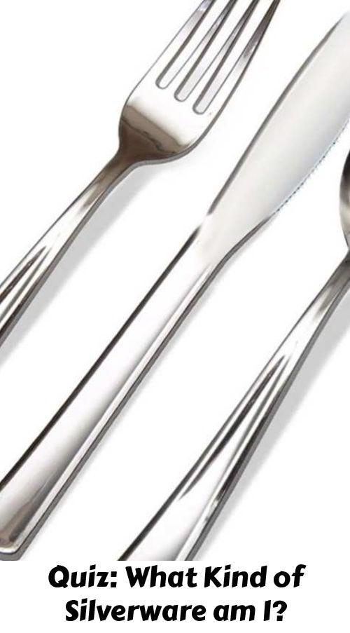 Quiz: What Kind of Silverware am I?