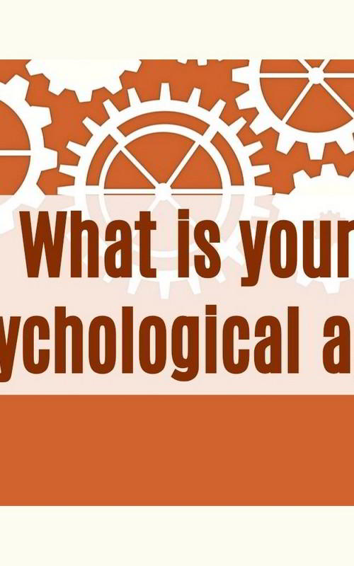 Unlocking Your Inner Age: Discover Your Psychological Age Through Your ...