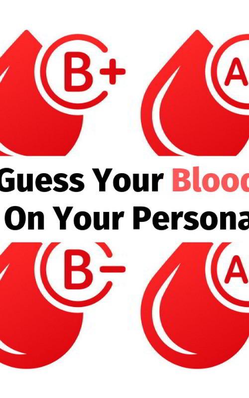 Personality Quiz: Discover Your Blood Type Through These Questions